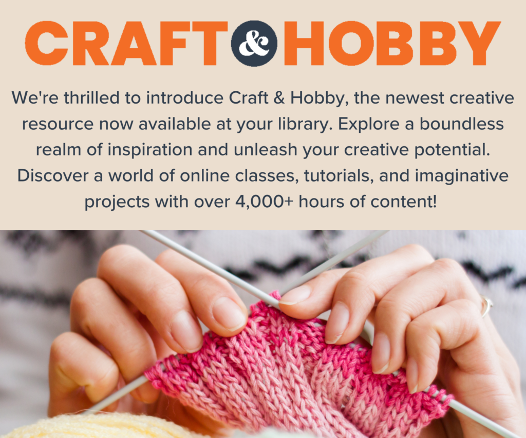 Craft & Hobby Now Available - Smyth County Public Libraries