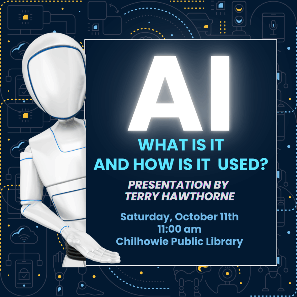 AI: What Is It & How Is It Used? Presentation at Chilhowie Library ...